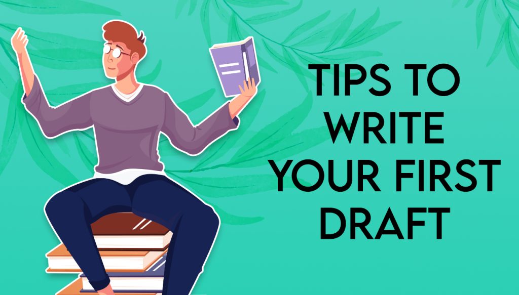 Tips to Write Your First Draft | Srishti Publishers